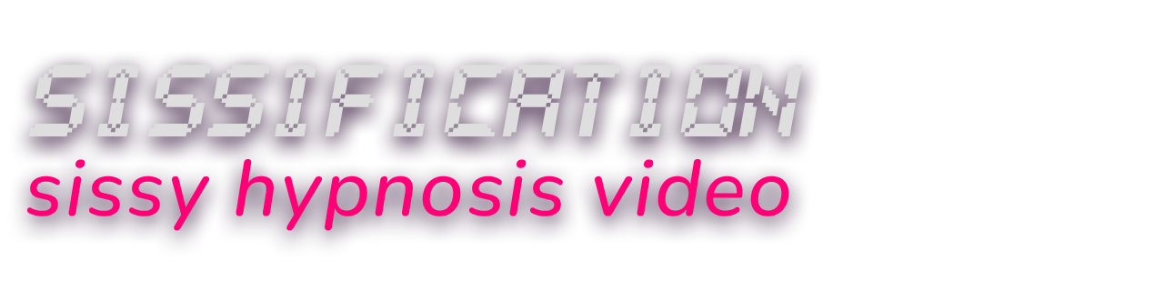 Sissification – Sissy hypno video by Hypnocypher